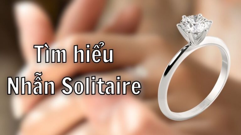 Nhẫn kiểu Solitaire - Mẫu nhẫn kinh điển của thế giới trang sức
