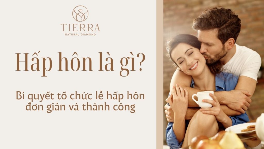 Hấp hôn là gì? Bí quyết làm lễ hấp hôn đơn giản và hiệu quả