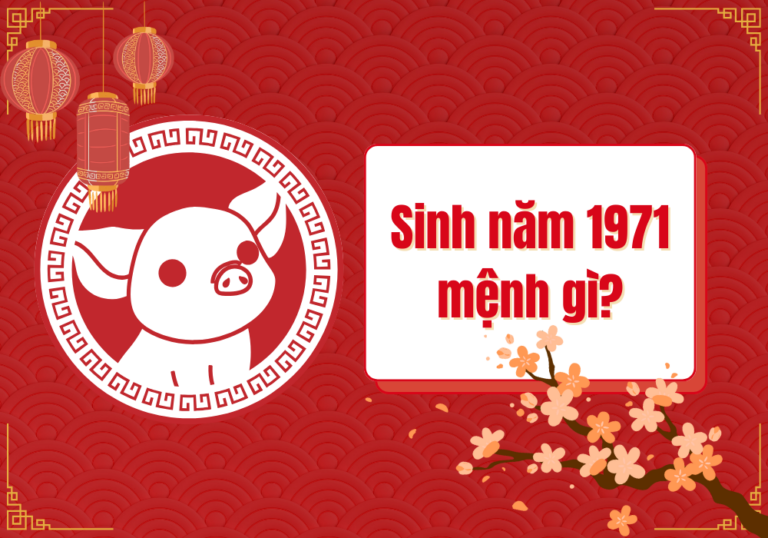 1971 mệnh gì? Nam nữ Tân Hợi 1971 hợp màu gì hợp tuổi nào?