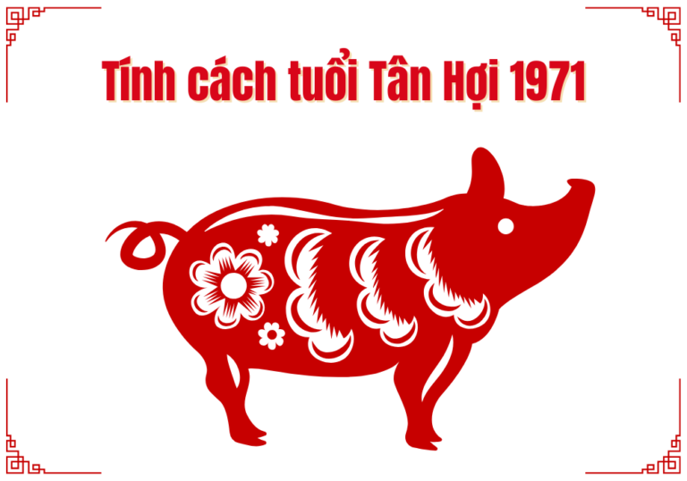 1971 mệnh gì? Nam nữ Tân Hợi 1971 hợp màu gì hợp tuổi nào?