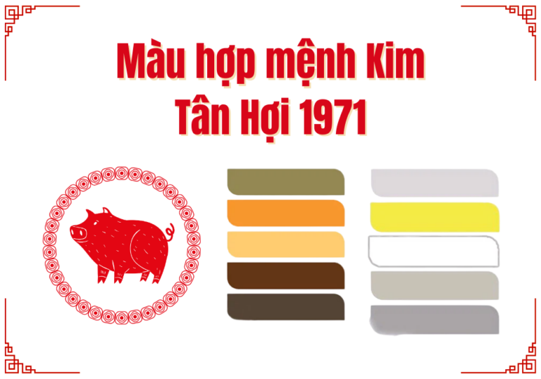 1971 mệnh gì? Nam nữ Tân Hợi 1971 hợp màu gì hợp tuổi nào?