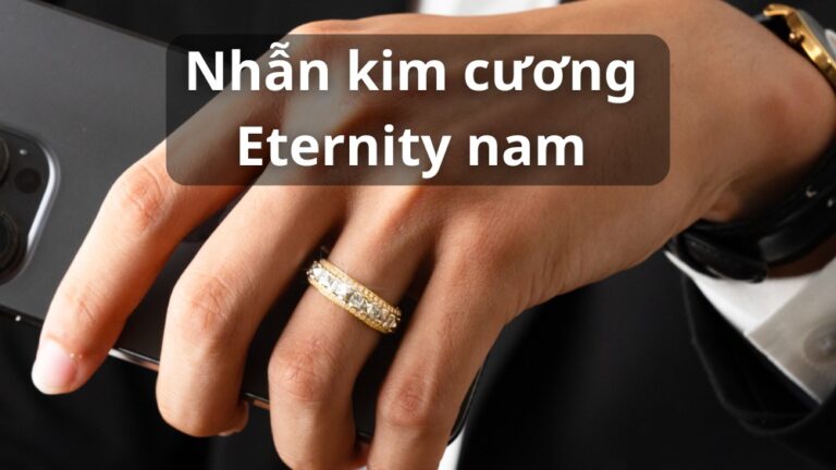 Tìm hiểu về thiết kế nhẫn kim cương Nam Eternity