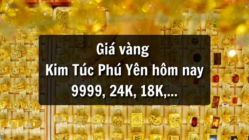 Tham khảo giá vàng KIM TÚC Phú Yên 9999, 24K hôm nay 11/06/2026