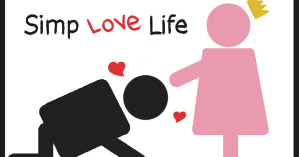 Simp là gì? Các dấu hiệu nhận biết một người “Simp chúa” 💔